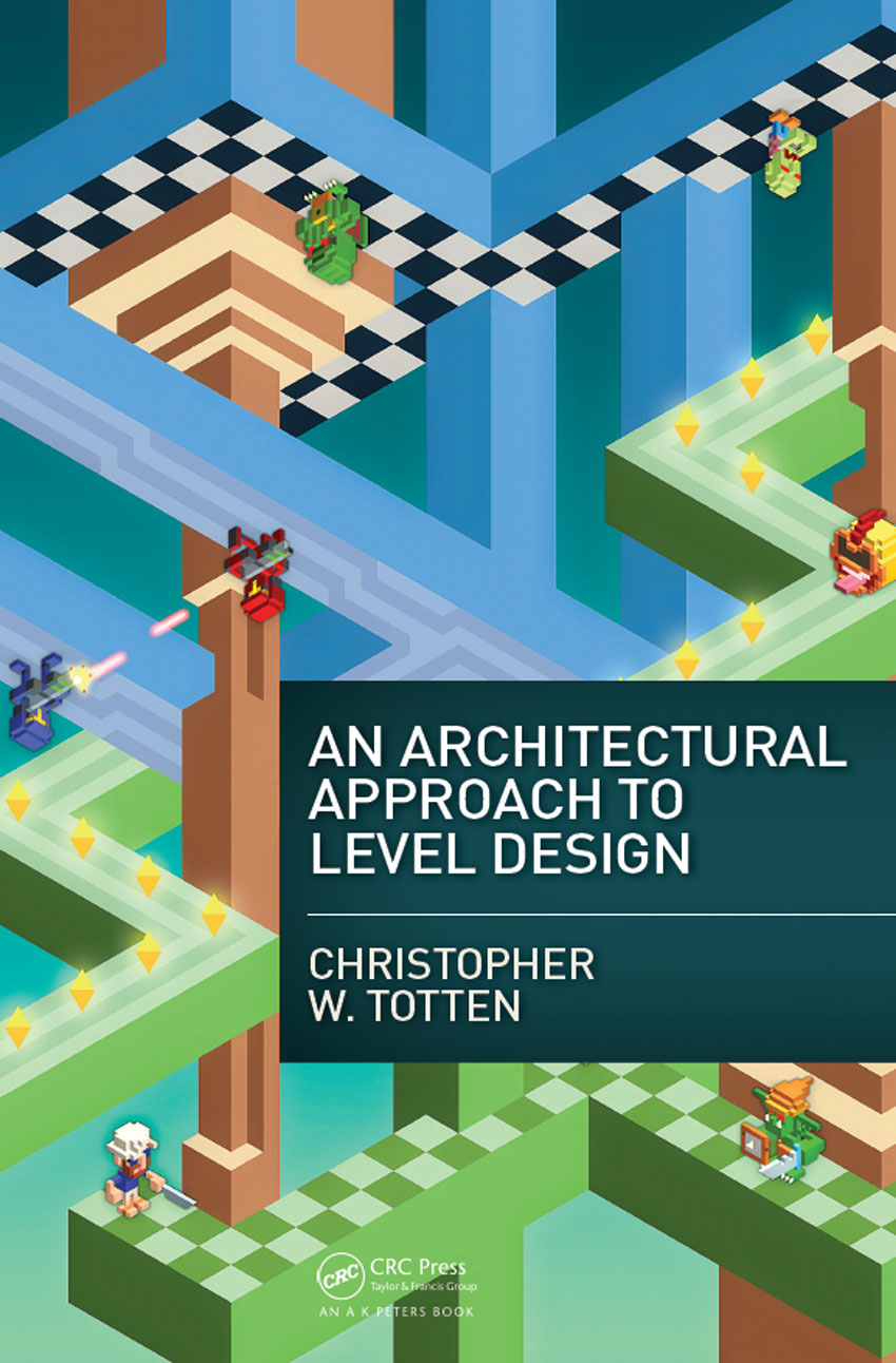 Cover - An Architectural Approach to Level Design [Book]