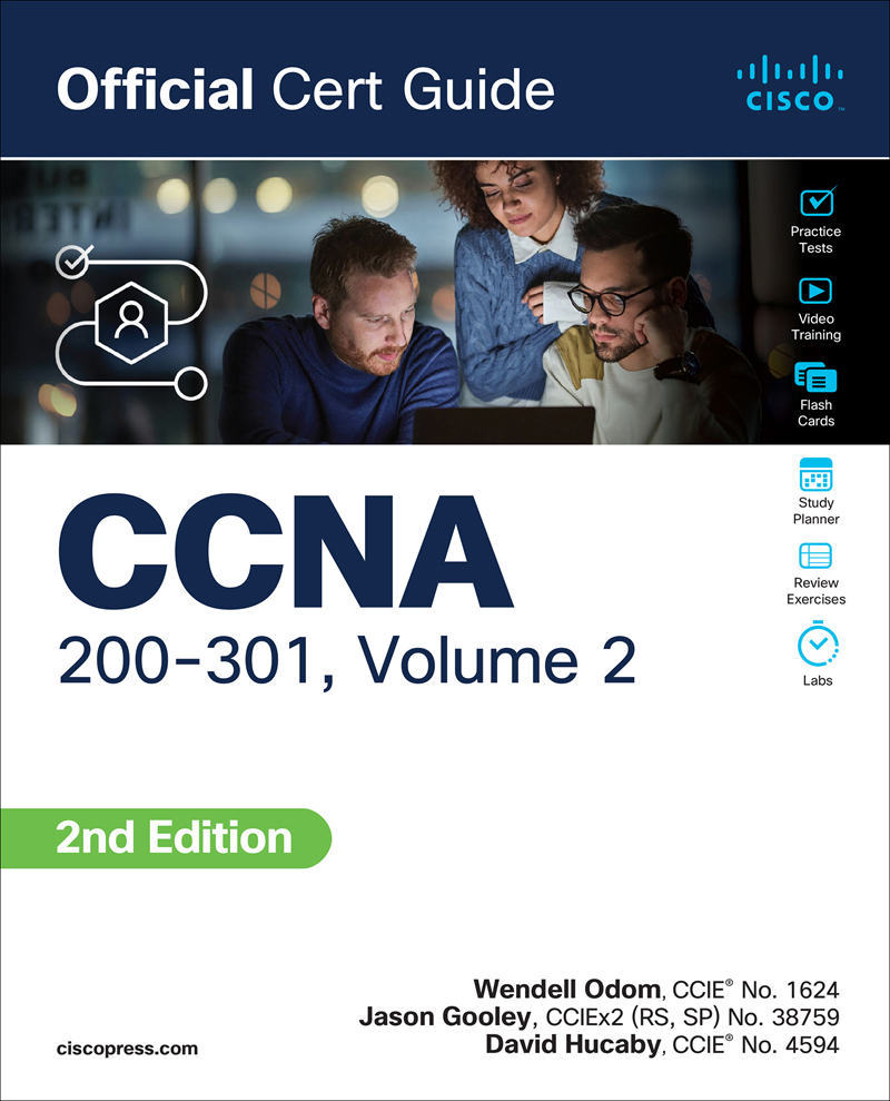 CCNA 200-301 Official Cert Guide Volume 2 - CCNA 200-301 Official Cert Guide Library, 2nd ...
