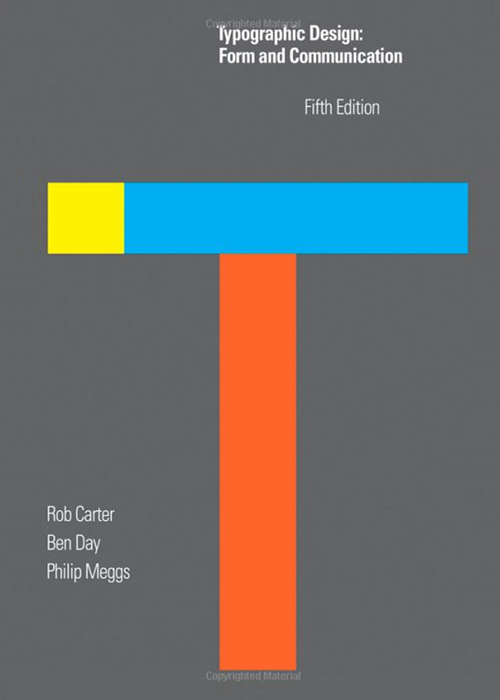 Cover Page - Typographic Design: Form and Communication, 5th Edition [Book]