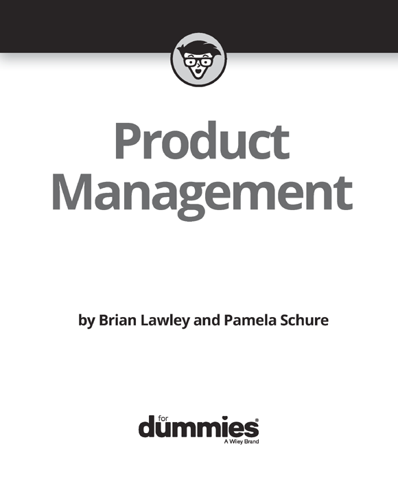 Product Management - Product Management For Dummies [Book]