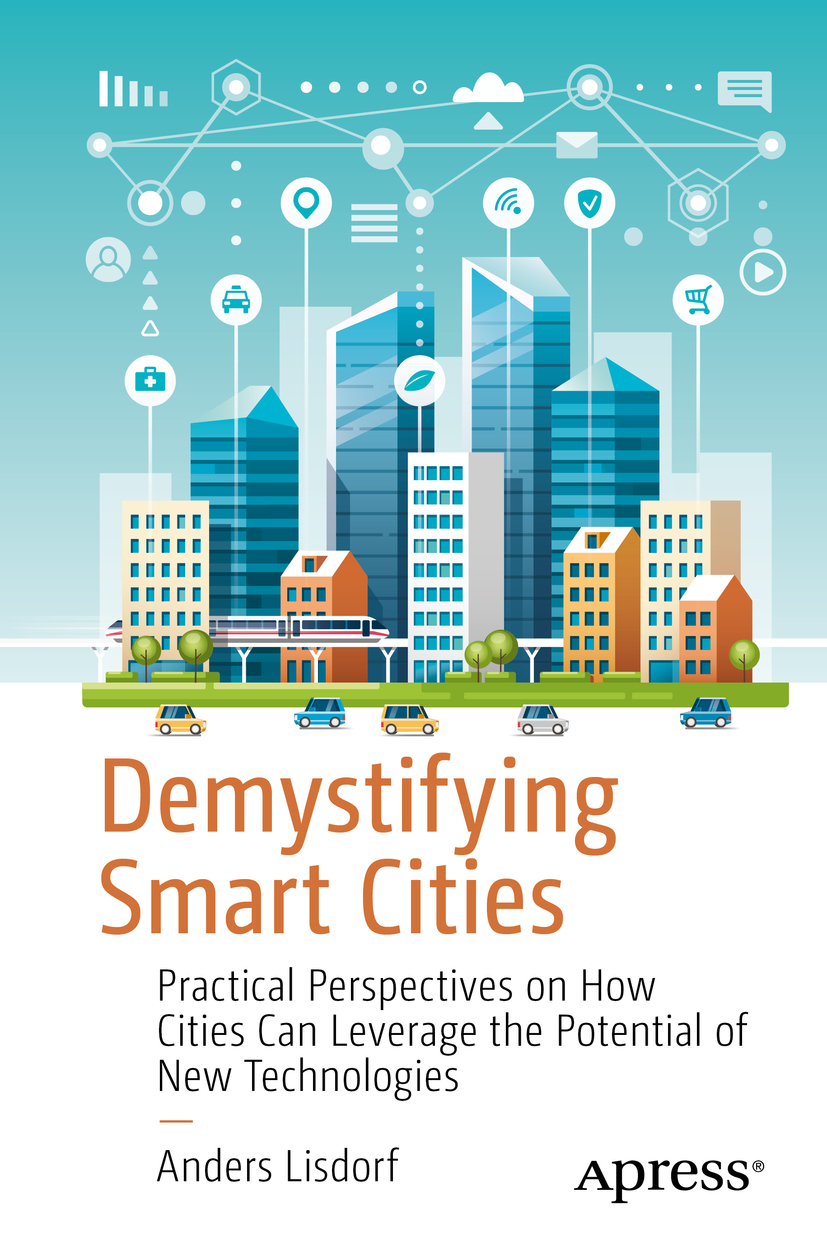 Cover - Demystifying Smart Cities: Practical Perspectives on How Cities ...