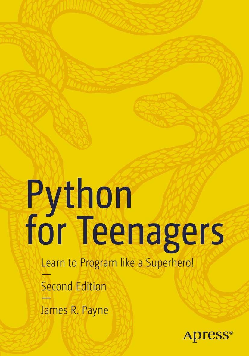 Cover - Python for Teenagers: Learn to Program like a Superhero! [Book]