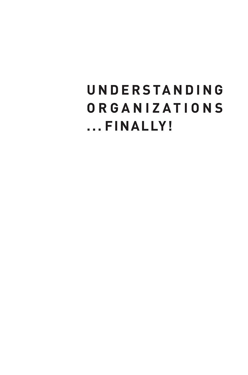 Understanding Organizations . . . Finally! - Understanding ...