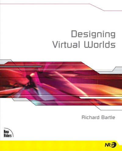 1. Introduction to Virtual Worlds - Designing Virtual Worlds [Book]