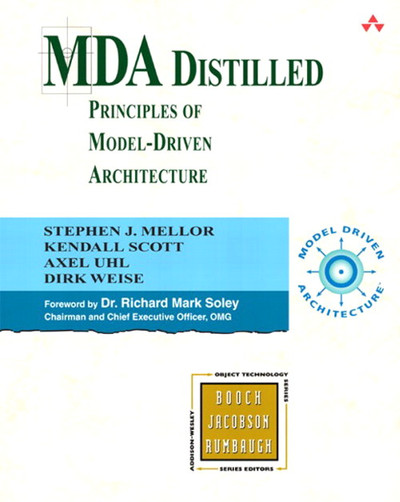 The Component Software Series - MDA Distilled: Principles of Model ...