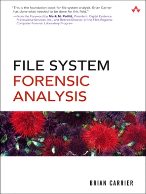 1. Digital Investigation Foundations - File System Forensic Analysis [Book]