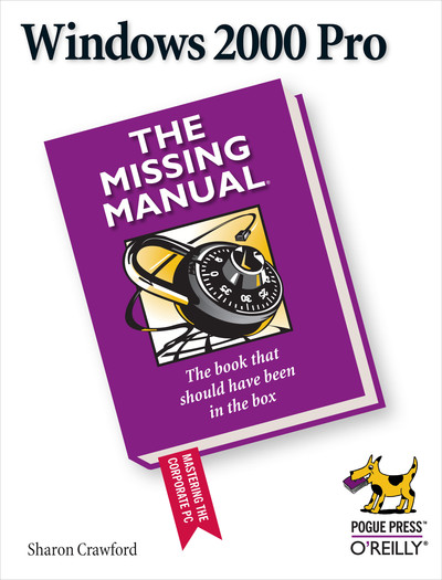 Windows 2000 Pro: The Missing Manual - Windows 2000 Pro: The Missing ...