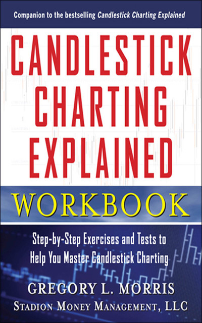 Candlestick Charting Explained Workbook - Candlestick Charting ...