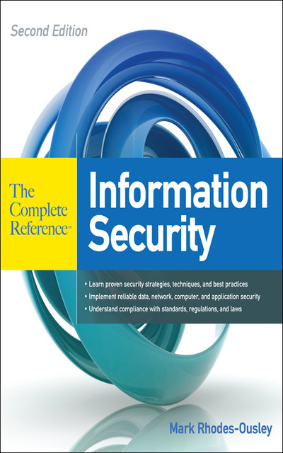Information Security: The Complete Reference, Second Edition, 2nd ...
