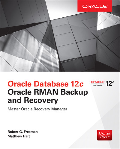 7 RMAN Backups - Oracle Database 12c Oracle RMAN Backup & Recovery [Book]