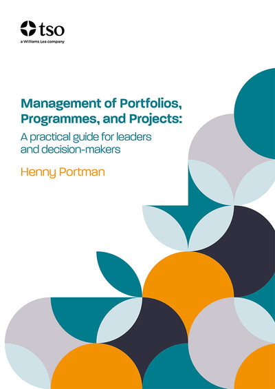 Management of Portfolios, Programmes, and Projects: a practical guide ...