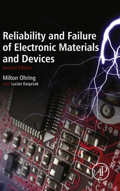 Reliability and Failure of Electronic Materials and Devices ...