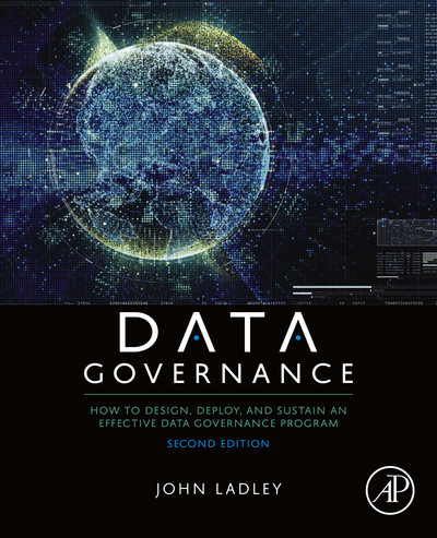 Chapter 6: Overview of data governance development and deployment - Data Governance, 2nd Edition ...
