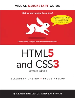 HTML5 and CSS3: Visual QuickStart Guide, Seventh Edition [Book]