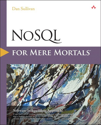 2. Variety of NoSQL Databases - NoSQL for Mere Mortals® [Book]