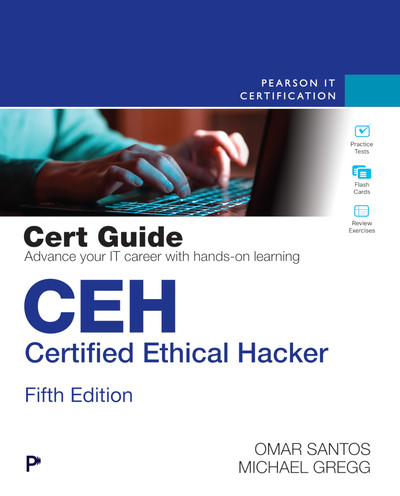 CEH Certified Ethical Hacker Cert Guide, 5th Edition [Book]