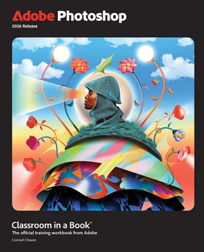 3. Working with Selections - Adobe Photoshop Classroom in a Book 2026 ...