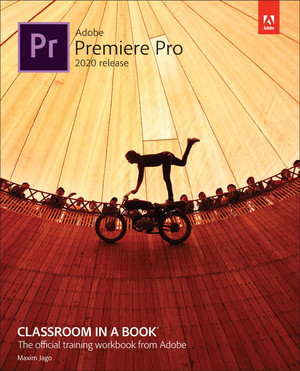 1 Touring Adobe Premiere Pro - Adobe Premiere Pro Classroom in a Book ...