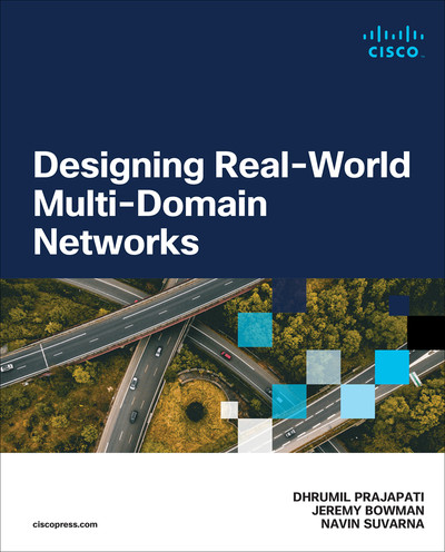 Chapter 1. Multi-Domain Networks - Designing Real-World Multi-domain Networks [Book]