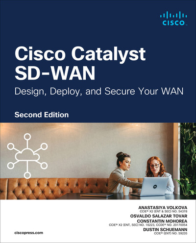 Cisco Catalyst SD-WAN: Design, Deploy and Secure your WAN, 2nd Edition ...