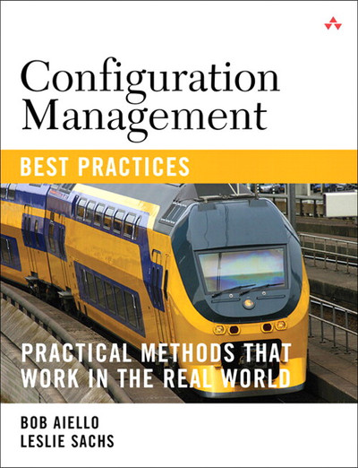Configuration Management Best Practices: Practical Methods that Work in ...