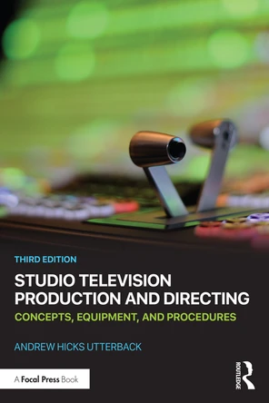 3 Technical Directing - Studio Television Production and Directing, 3rd ...