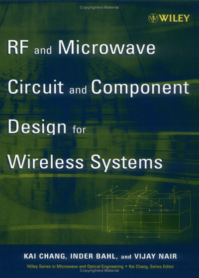 RF and Microwave Circuit and Component Design for Wireless Systems - RF and Microwave Circuit ...