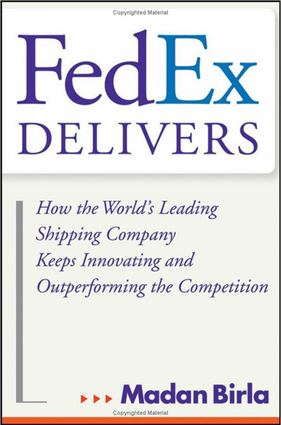 Cover Page - FedEx Delivers: How the World's Leading Shipping Company ...