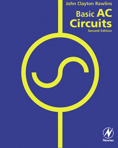 Chapter 12: Phasor Algebra - Basic AC Circuits, 2nd Edition [Book]