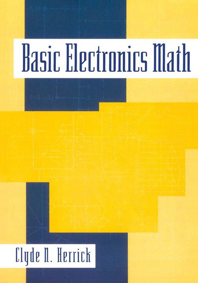 Basic Electronics Math - Basic Electronics Math [Book]