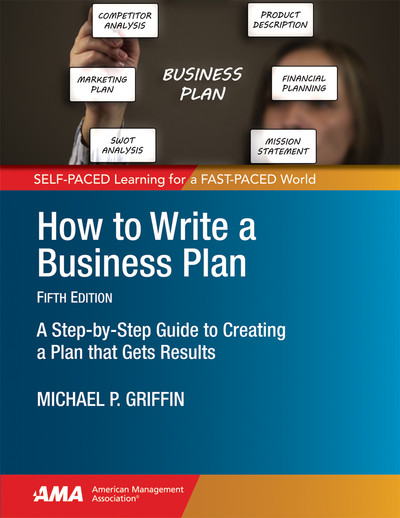 How to Write a Business Plan - How to Write a Business Plan [Book]