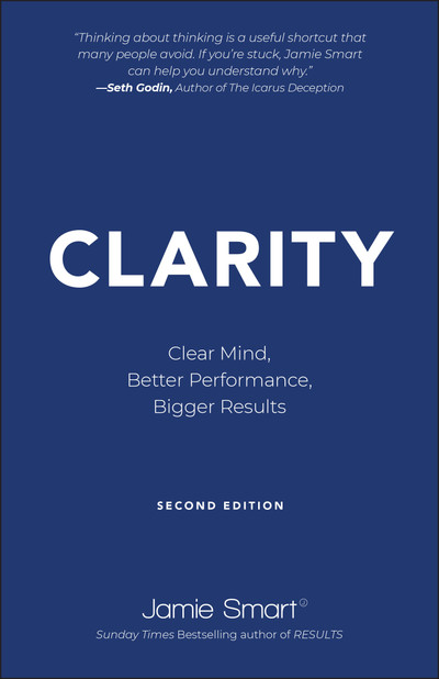 PART ONE: The Essential Foundations - Clarity, 2nd Edition [Book]