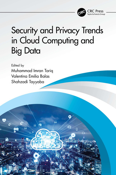 2 Security, integrity, and privacy of cloud computing and big data - Security and Privacy Trends ...