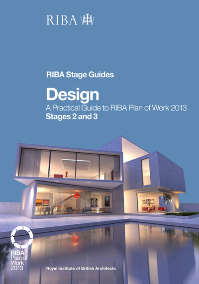 The RIBA Plan of Work 2013 - Design [Book]