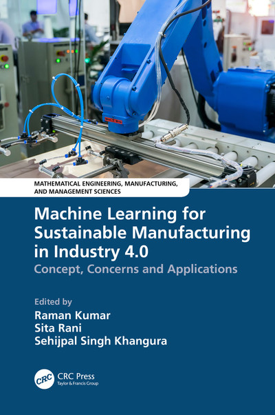 Chapter 1 Machine learning and sustainable manufacturing: Introduction ...
