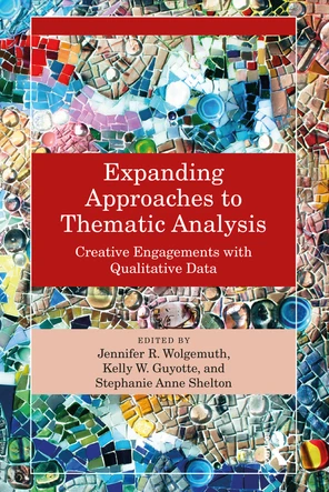Introduction—Expanding Thematic Analysis: Beyond Coding, Toward ...