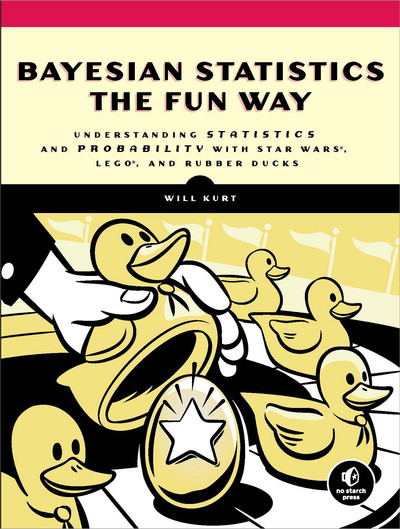 Bayesian Statistics the Fun Way [Book]