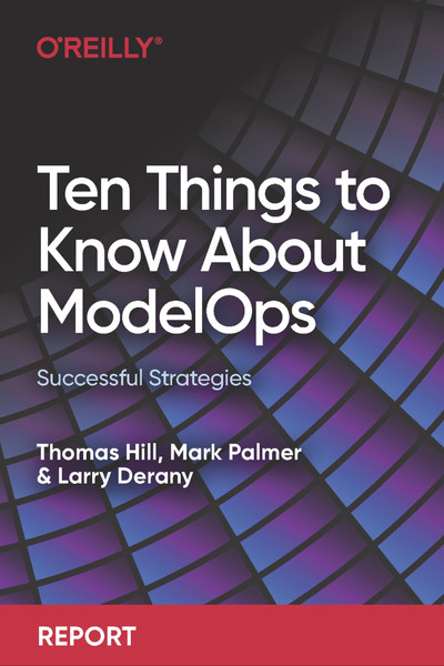 1. ModelOps - Ten Things to Know About ModelOps [Book]