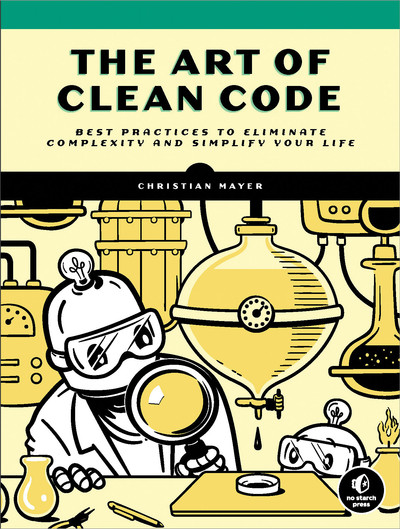 The Art of Clean Code [Book]