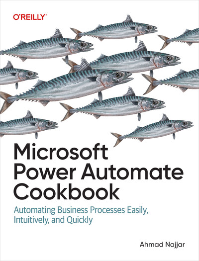 Microsoft Power Automate Cookbook [Book]