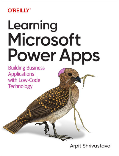 1. Evolution of Microsoft Power Apps - Learning Microsoft Power Apps [Book]