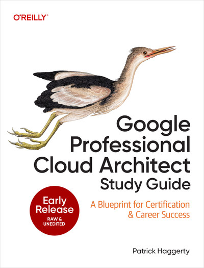 3. GCP Core Compute and Data Services - Google Professional Cloud Architect Study Guide [Book]