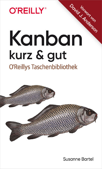 3 Visualisiere - Kanban – kurz & gut [Book]