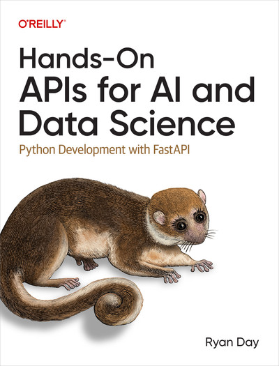 Hands-On APIs for AI and Data Science [Book]