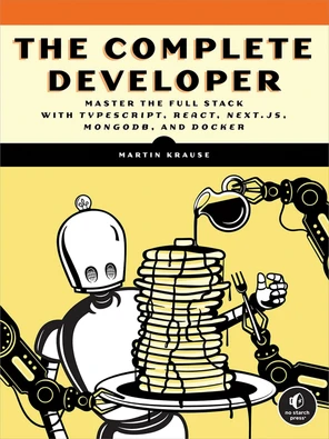 Acknowledgments - The Complete Developer [Book]
