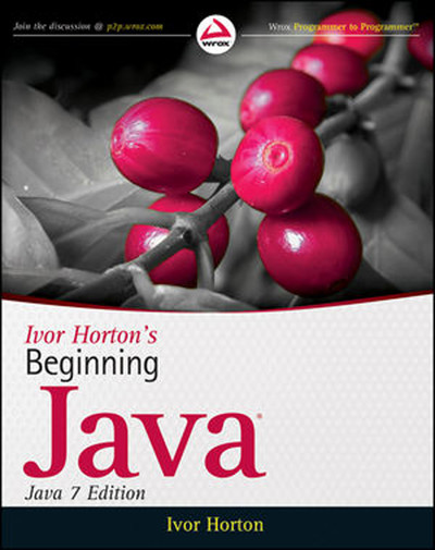 Chapter 1: Introducing Java - Ivor Horton's Beginning Java®, Java 7 ...