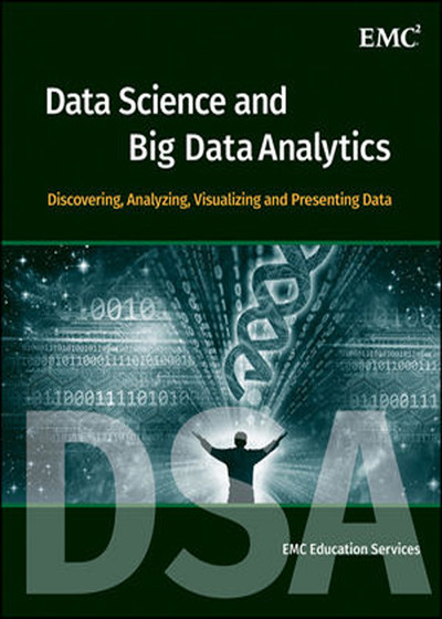 Data Science & Big Data Analytics: Discovering, Analyzing, Visualizing ...