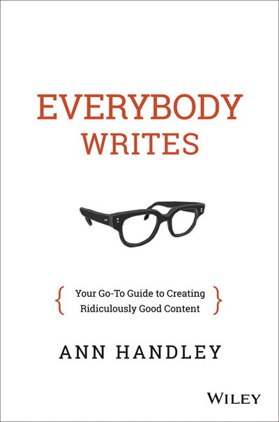 Everybody Writes - Everybody Writes: Your Go-To Guide to Creating ...