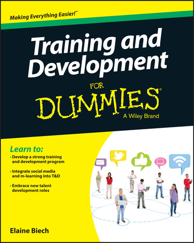 Chapter 3: The Training Cycle - Training and Development For Dummies [Book]