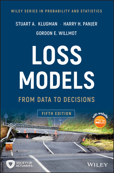 Loss Models - Loss Models, 5th Edition [Book]
